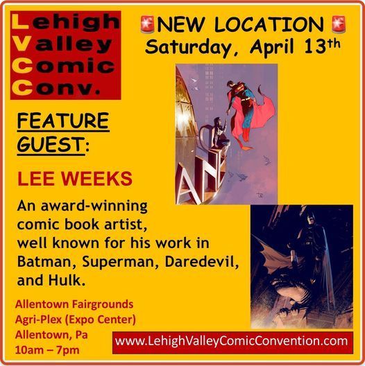 Lehigh Valley Comic Convention April 13Th, 2024 - New Location ! - Comic Events - CGC Comic Book ...