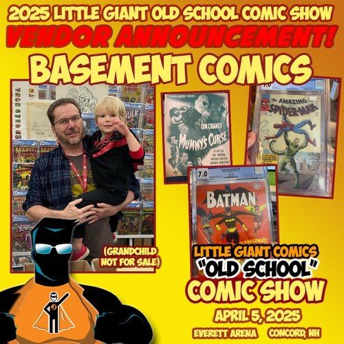 Little Giant Comics OLD SCHOOL COMIC SHOW - April 5, 2025 - Concord, NH ...