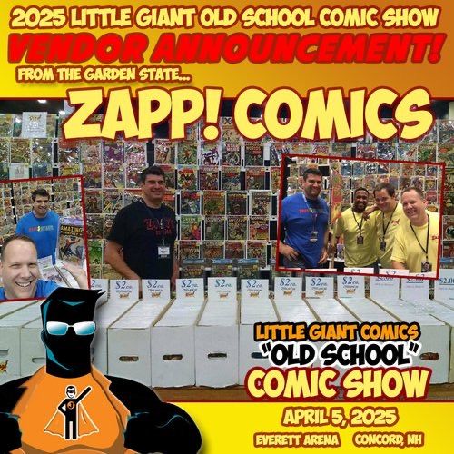Little Giant Comics OLD SCHOOL COMIC SHOW - April 5, 2025 - Concord, NH ...