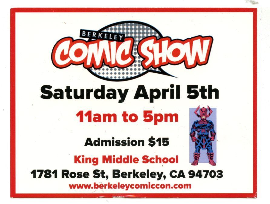 Berkeley Comic Show--Saturday, April 5th NEW LOCATION - Comic Events ...